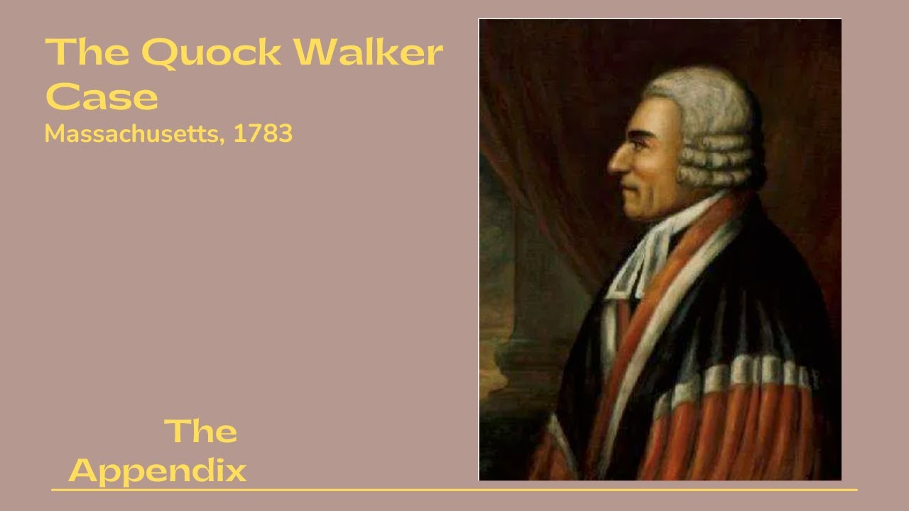 The Quock Walker Case - Massachusetts 1793, steps to end slavery - YouTube