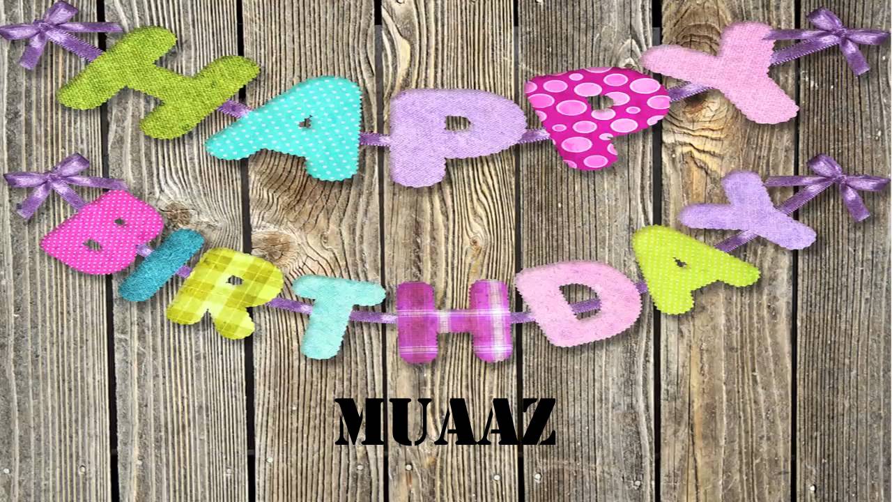 Muaaz wishes Mensajes - YouTube