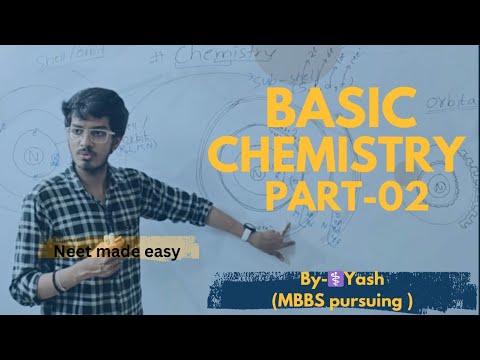 Chemistry basics, part 2 || advance level understand in a simple way ...