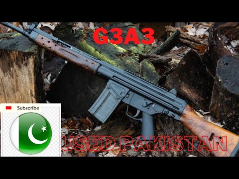 G3A3 & G3P4||used by Pakistan army|| g3a3 in hindi urdu||#g3a3#ak47 # ...