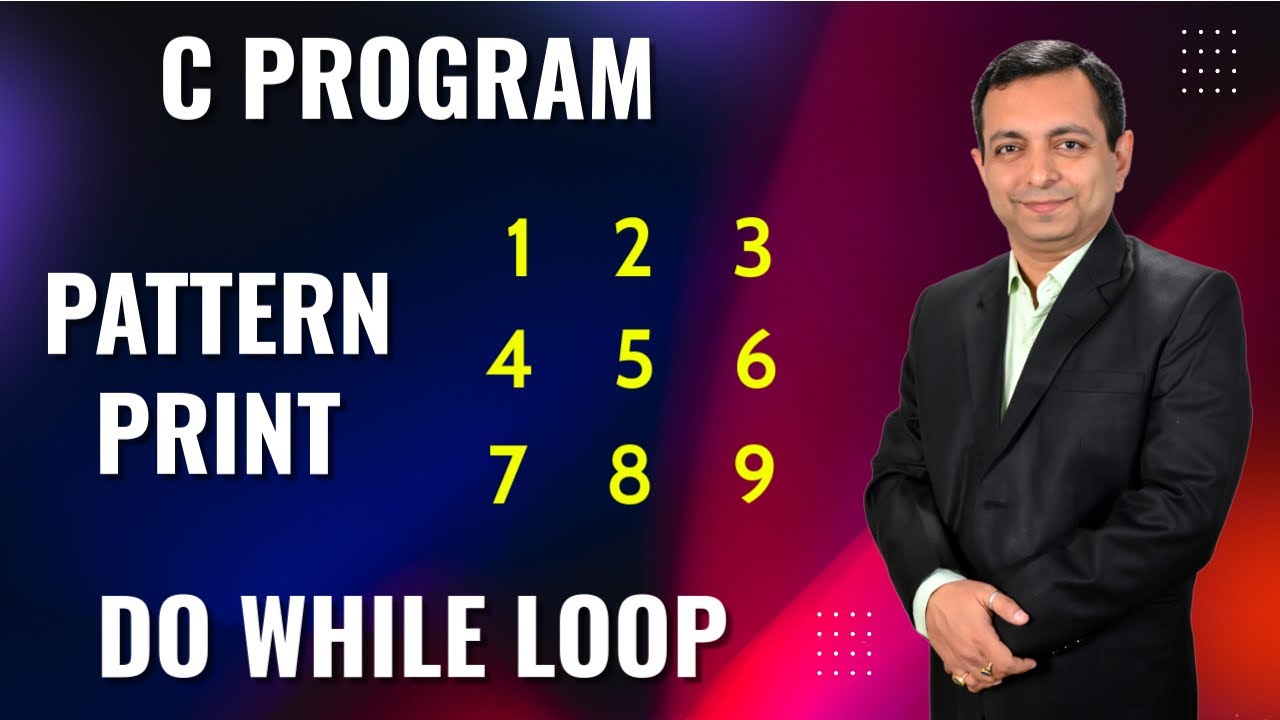 C Program To Print Number Pattern Using Do While Loop Drkapilgovil