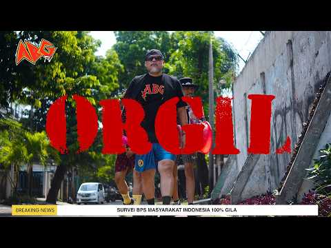 ABG - ORGIL (Orang Gila) official music video