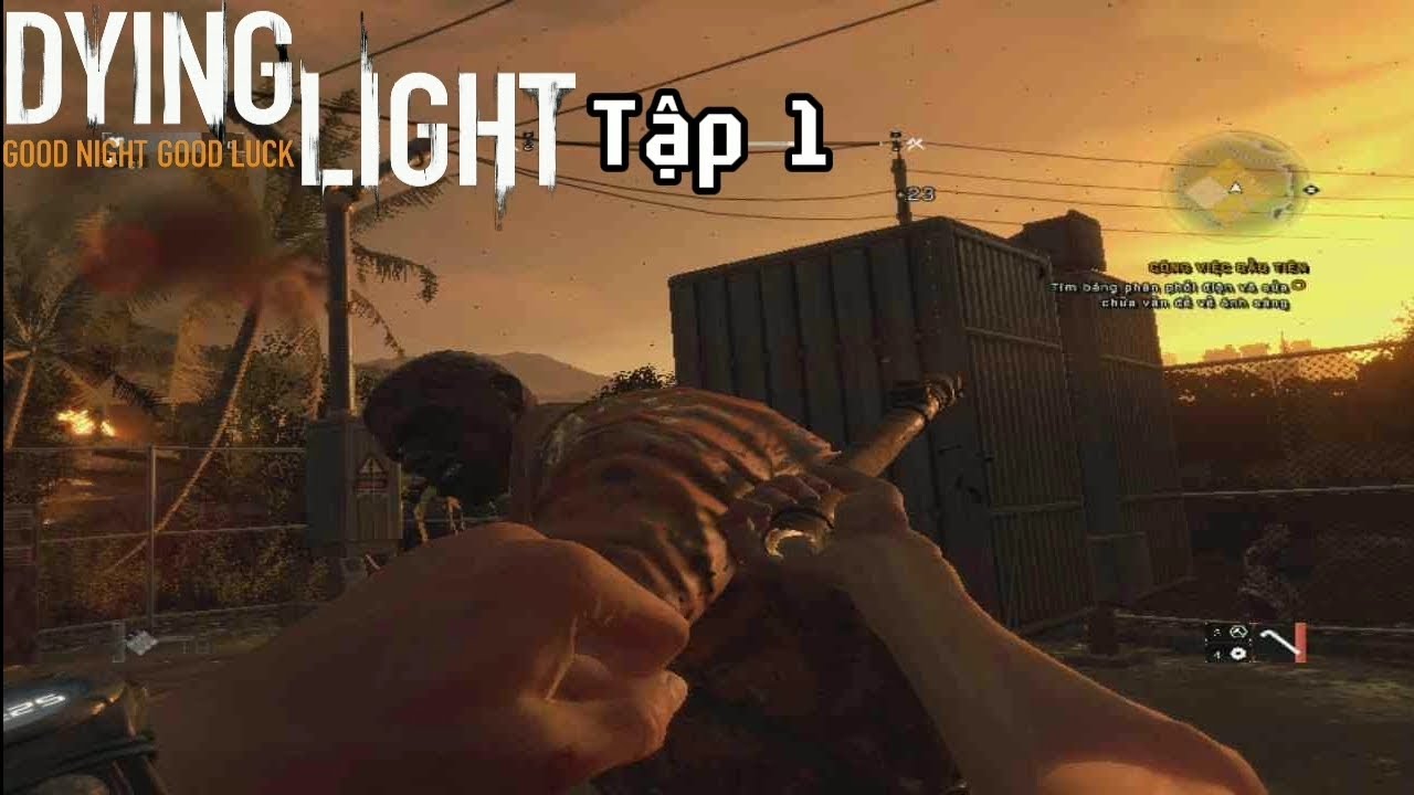 Sự khởi đầu trong NGÀY TẬN THẾ | Dying Light - Tập 1 - YouTube