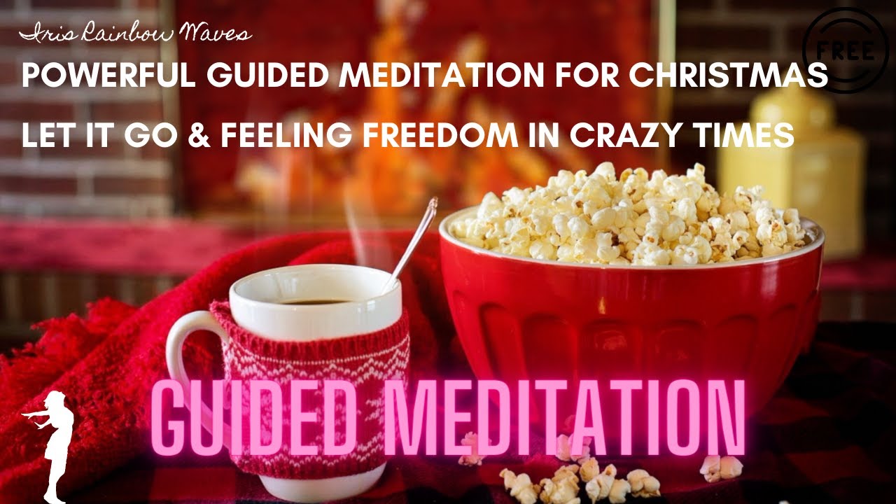 ADVENT/CHRISTMAS - POWERFUL GUIDED MEDITATION - feel FREEDOM deep ...