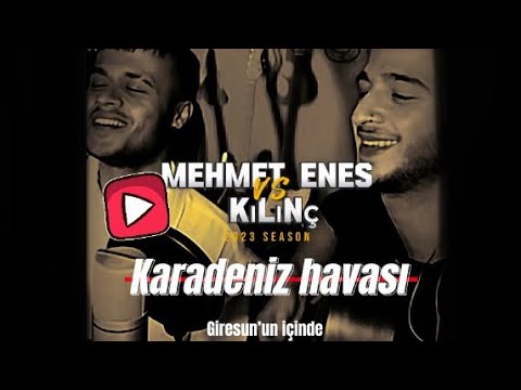 Mehmet Kılınç & Enes Kılınç & ( GİRESUN’UN İÇİNDE ) - Karadeniz Yöresi Bir Başka 🎵🕊️