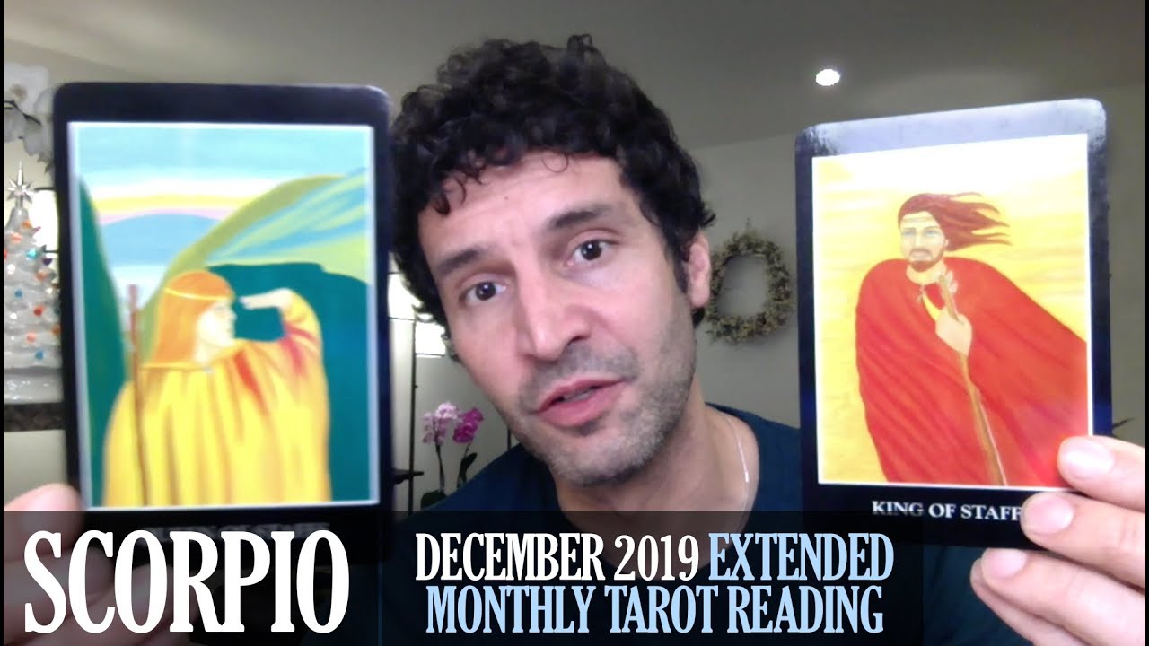 SCORPIO December 2019 Extended Monthly Intuitive Tarot Reading by ...