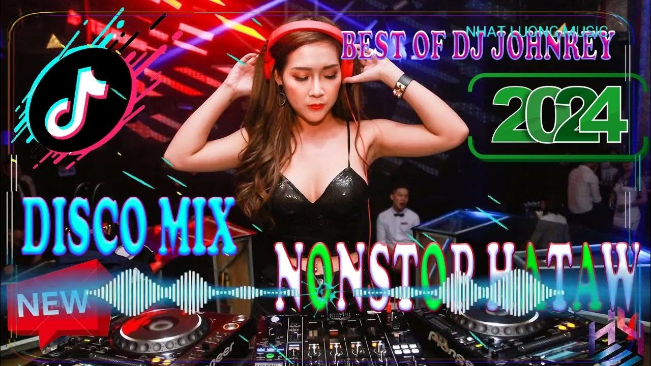 NONSTOP DISCO MIX 2019-2024 | HATAW DISCO REMIX | DJ JOHNREY - YouTube