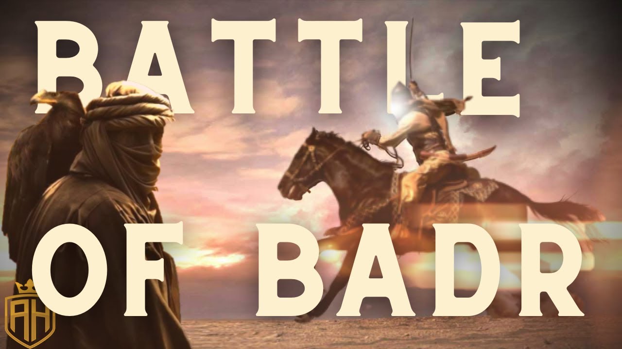 BATTLE OF BADR | 313 VS 1000 | (POWERFUL REMINDER) | 17th Ramadan - YouTube