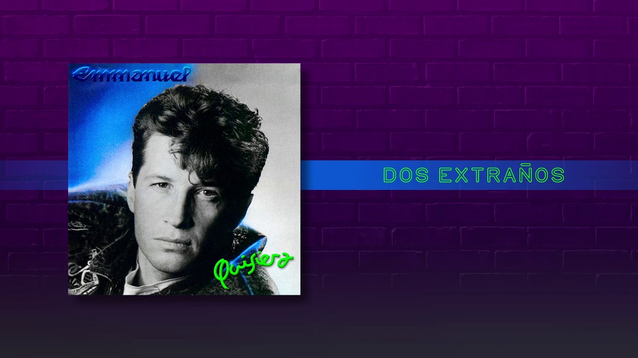 Emmanuel - Dos Extraños (Audio) - YouTube Music