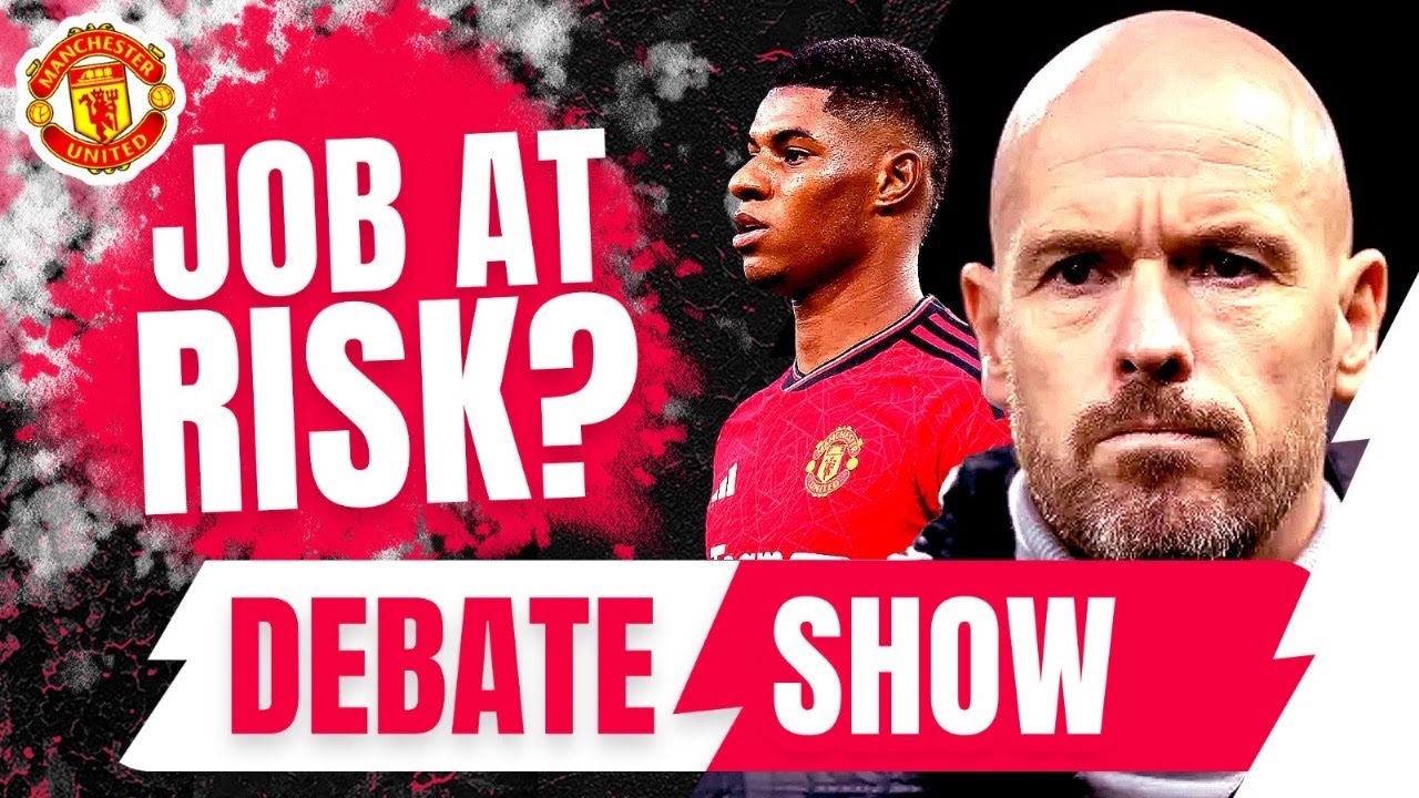 MUST WIN! | Job At Risk For Ten Hag? | Do We Have a Plan B? | Ten Hag ...