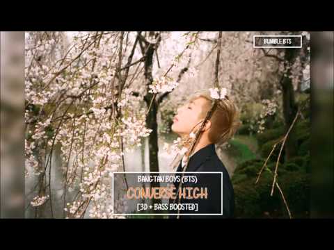 [3D+BASS BOOSTED] BTS 방탄소년단 - CONVERSE HIGH (FULL)
