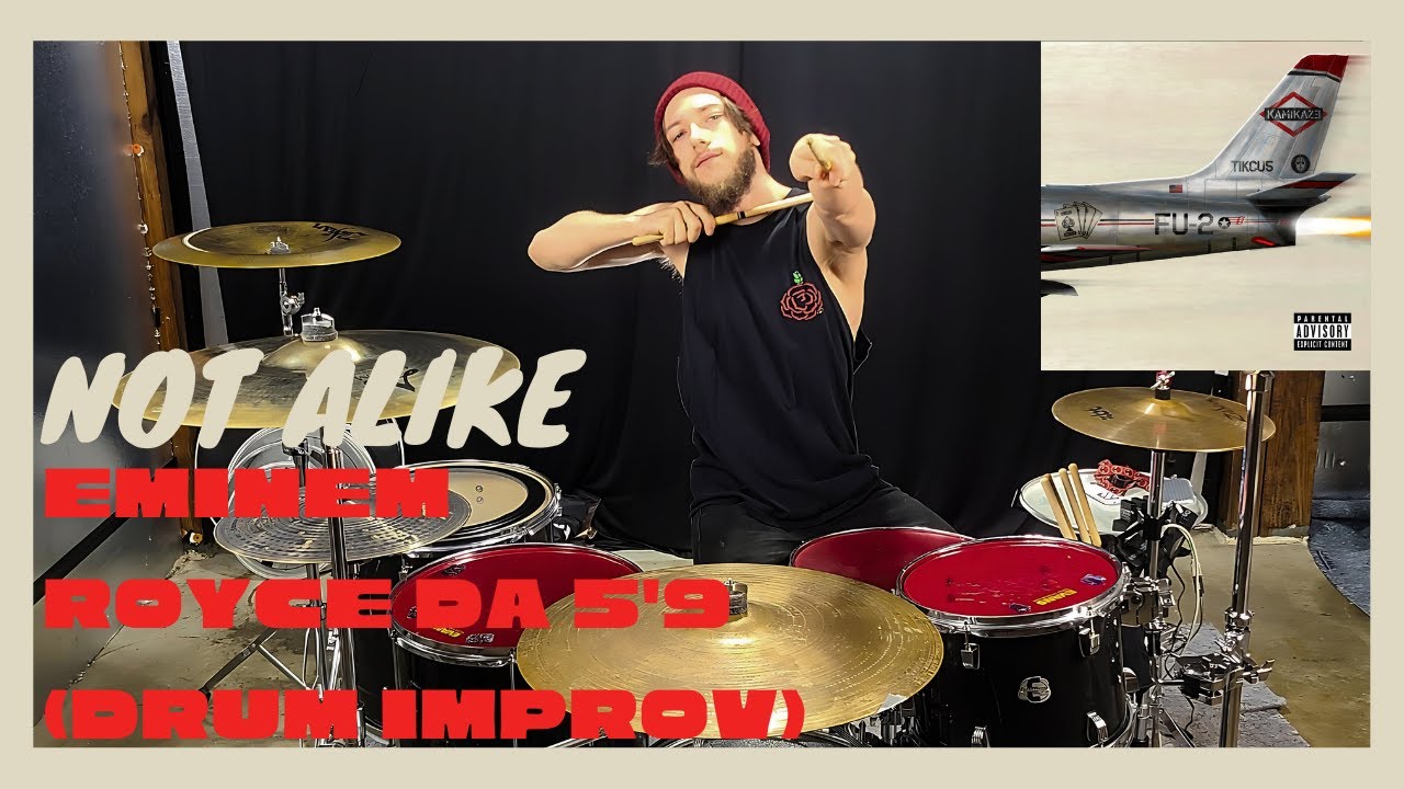 Not Alike-Eminem(FT.ROYCE DA 5'9)(Drum Improvisation) - YouTube