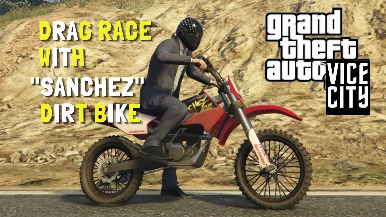 GTA Vice City - Drag Race with "Sanchez" Dirt Bike : Dirt Race - YouTube