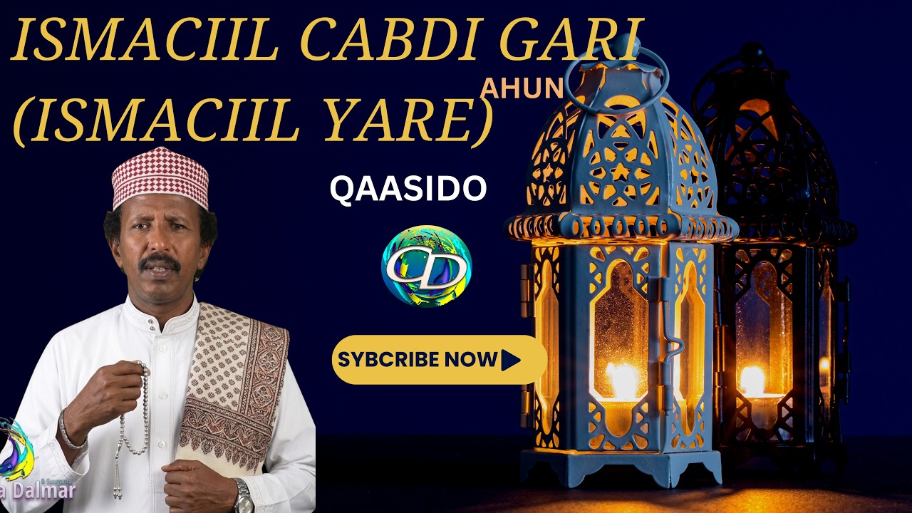 Qasiido | Nabi Amaan | Ismaciil Cabdi Gari (Ismaciil Yare Ahun) - YouTube