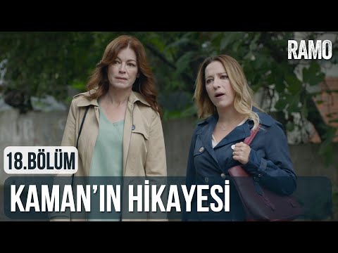 Kaman Mahallesinin Hikayesi | Ramo 18.Bölüm