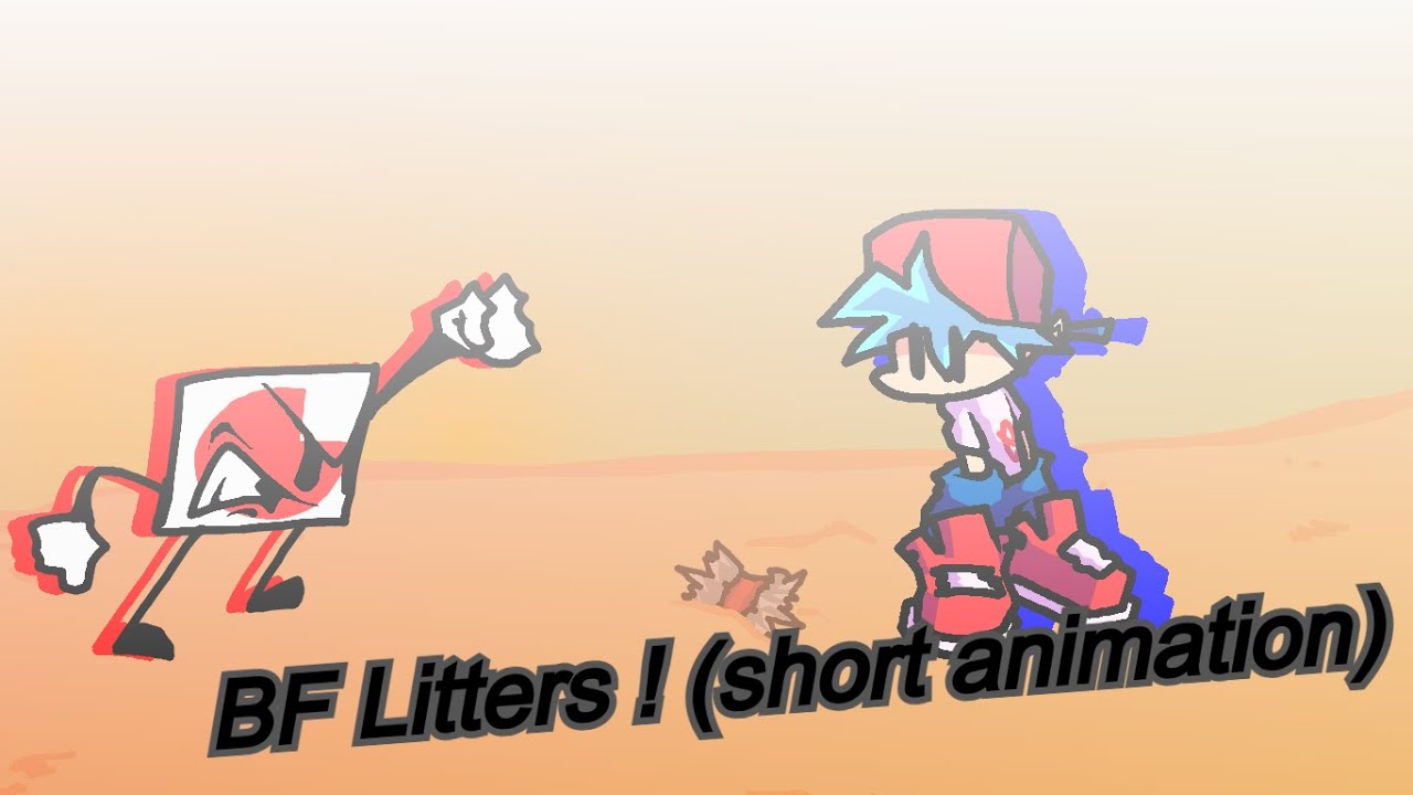 Fnf bf litters!?!?! (short video) - YouTube