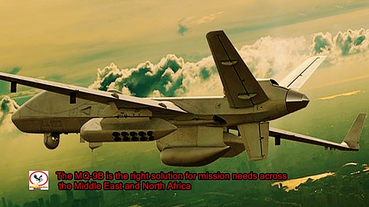 The MQ-9B is the right solution for mission needs across the Middle ...