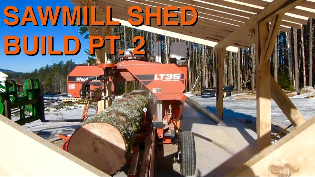 Making a Sawmill Shed Pt. 2 -Woodmizer LT35 - YouTube