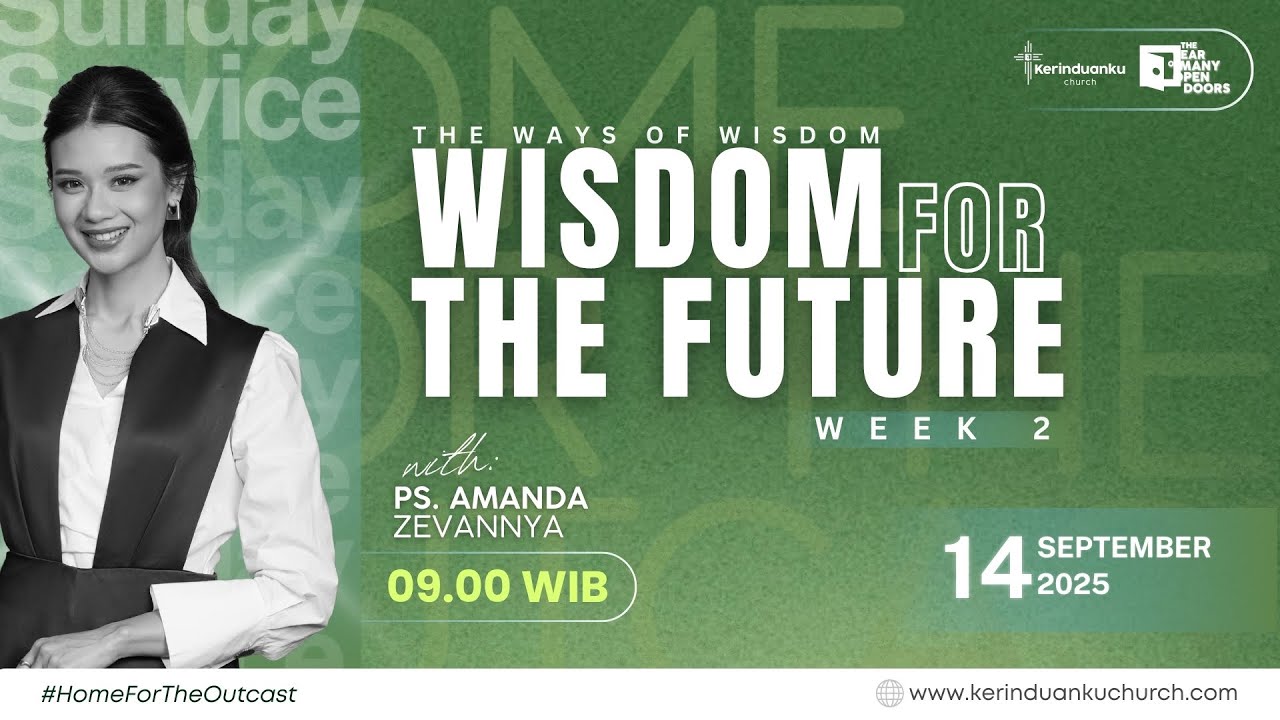 Ps. Amanda Zevannya - "The Ways of Wisdom: WISDOM FOR THE FUTURE - week ...