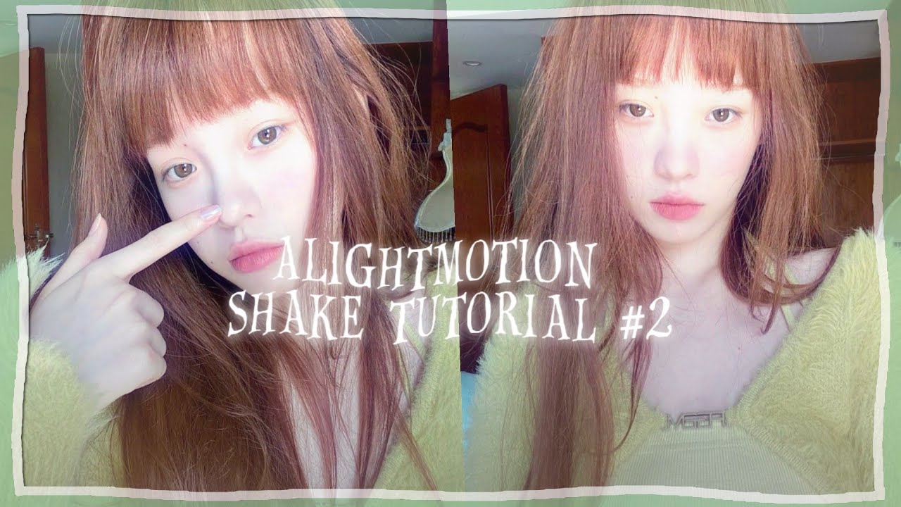 Shake Tutorial 2 Alightmotion ⭑ Youtube 2680