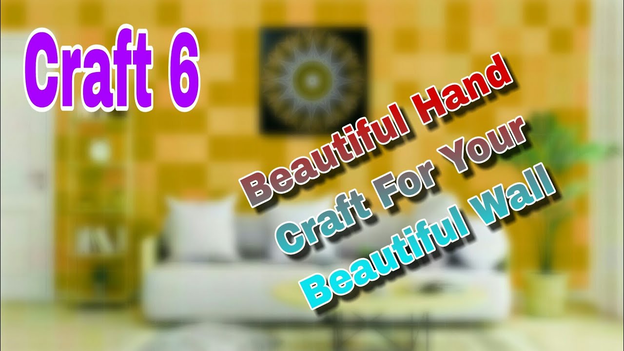 Beautiful craft for room decoration. Design 297. Beautiful hand craft ...