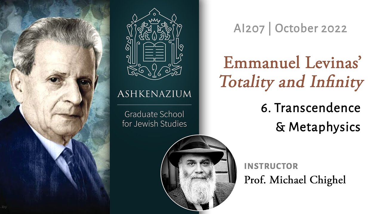 Levinas' "Totality and Infinity" | 6 Transcendence & Metaphysics - YouTube