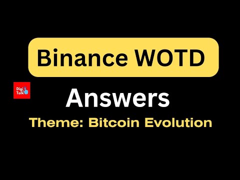 Bitcoin Evolution Theme Binance Word of the Day Answers - YouTube
