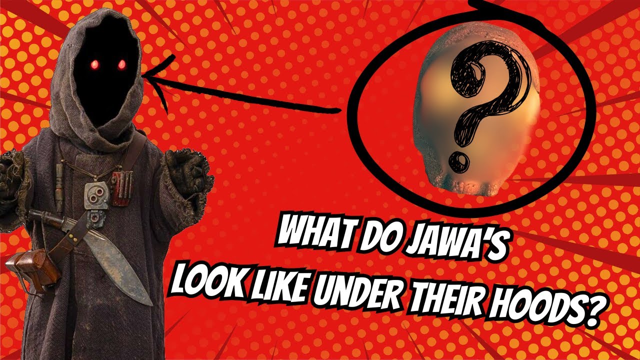 Star Wars Mysteries: Jawa's Without Their Hoods - YouTube