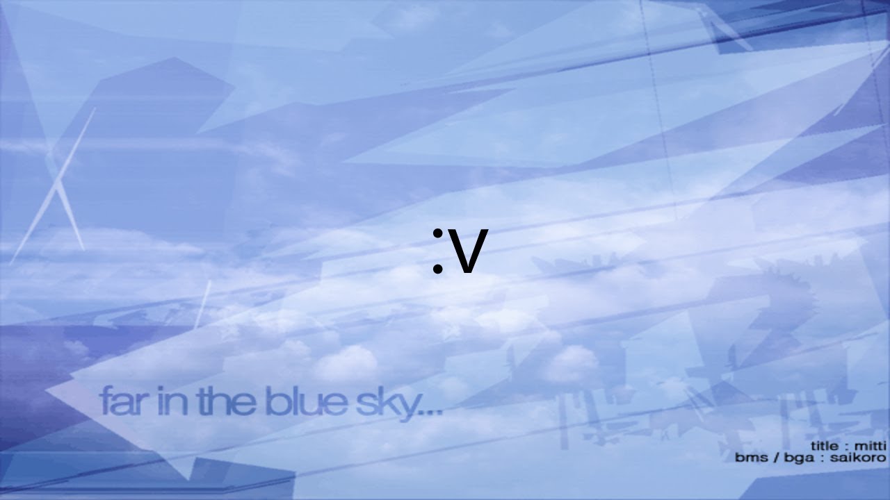 far in the blue sky [42] 96.70% S - YouTube