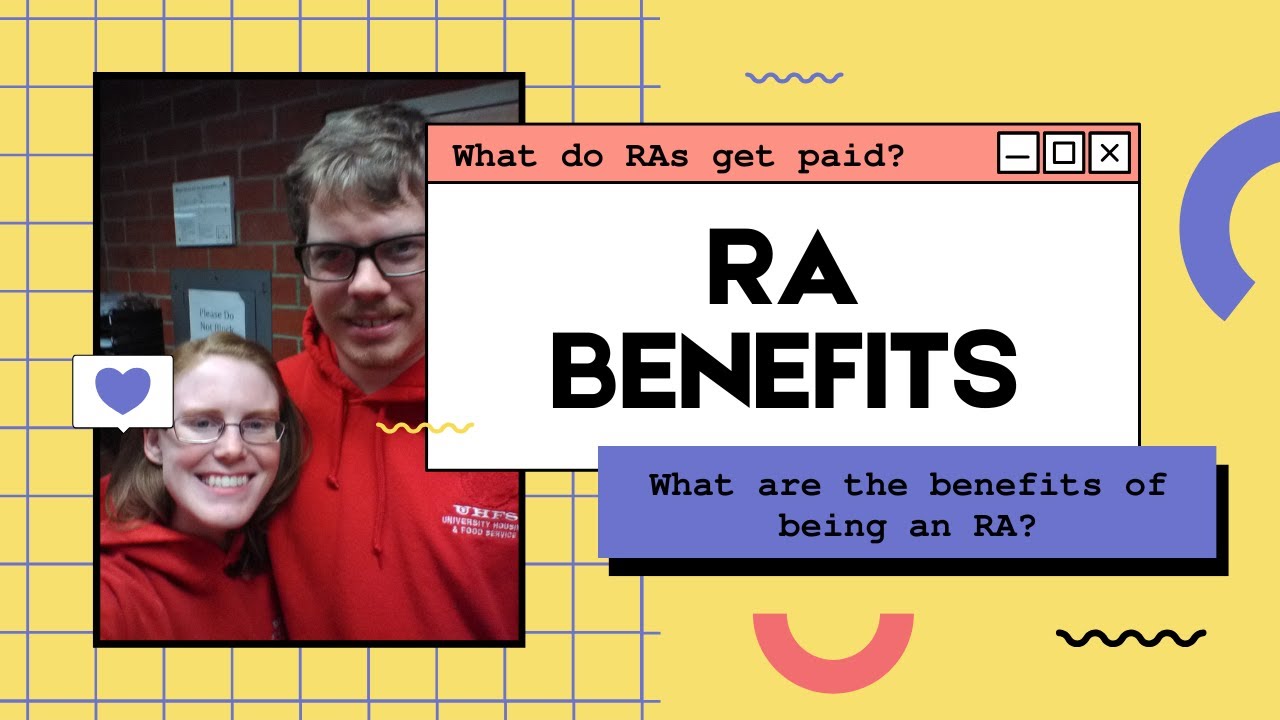 Benefits of Being an RA (What RAs get paid & other Benefits) - YouTube