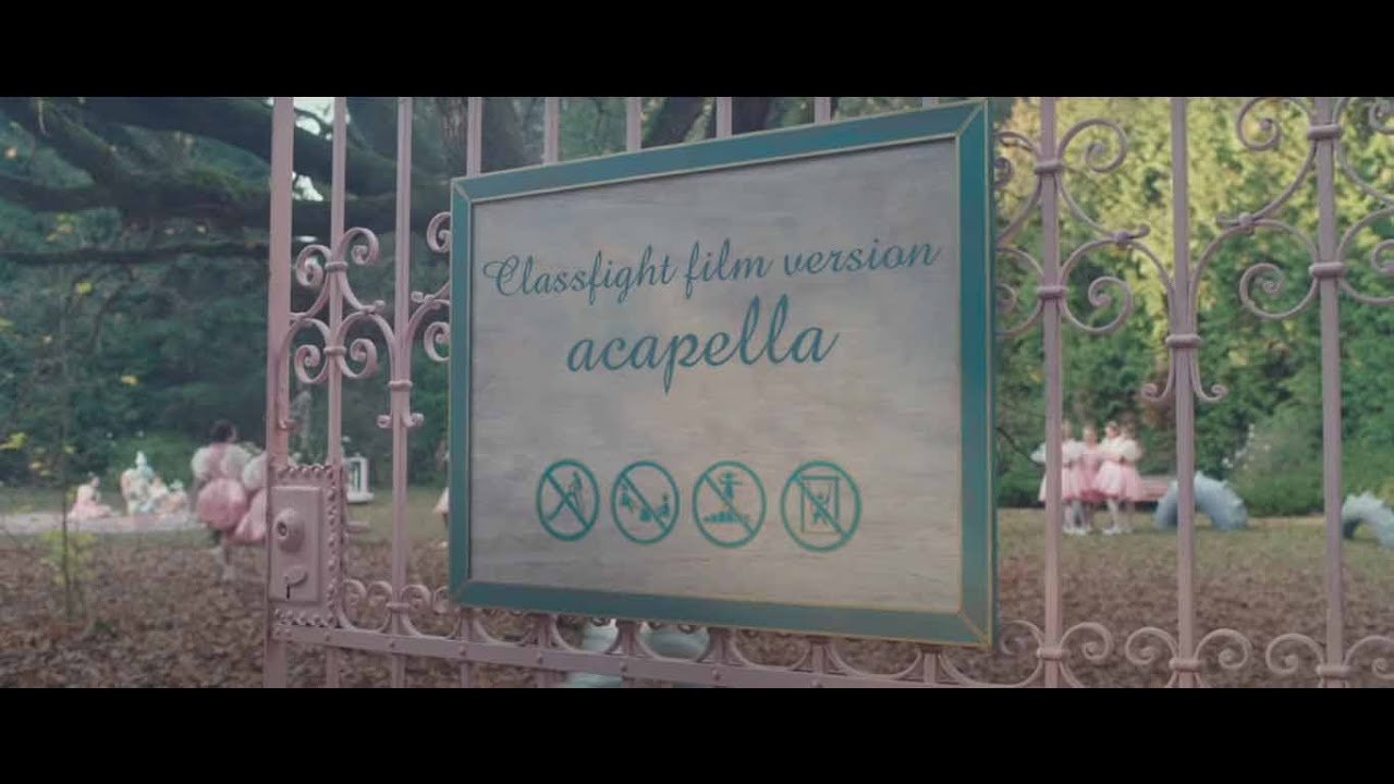 Class fight film version acapella - YouTube