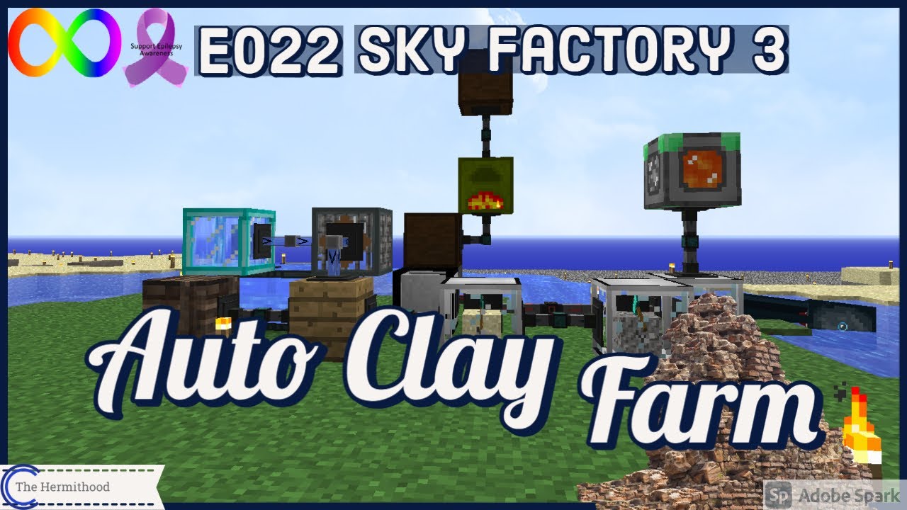 Auto Clay Farm | Sky Factory 3: E22 - YouTube