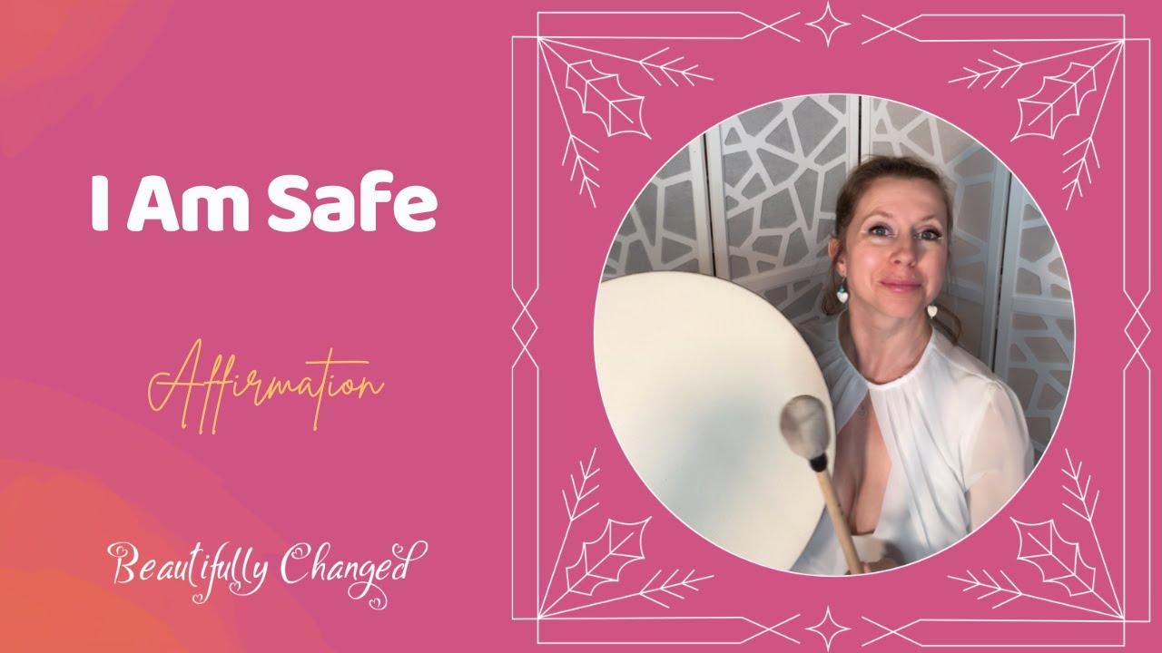 I Am Safe Affirmation - YouTube