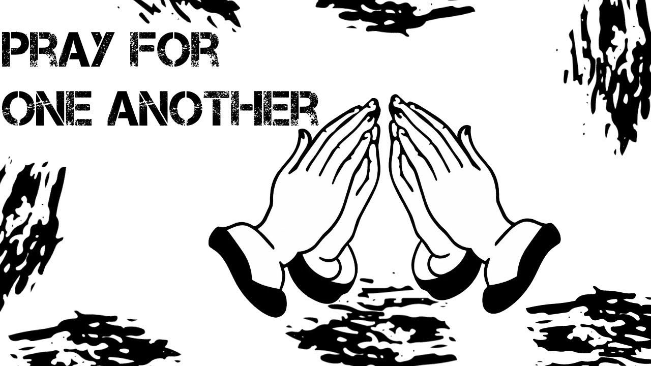 PRAY FOR ONE ANOTHER 19-05-2024 - YouTube