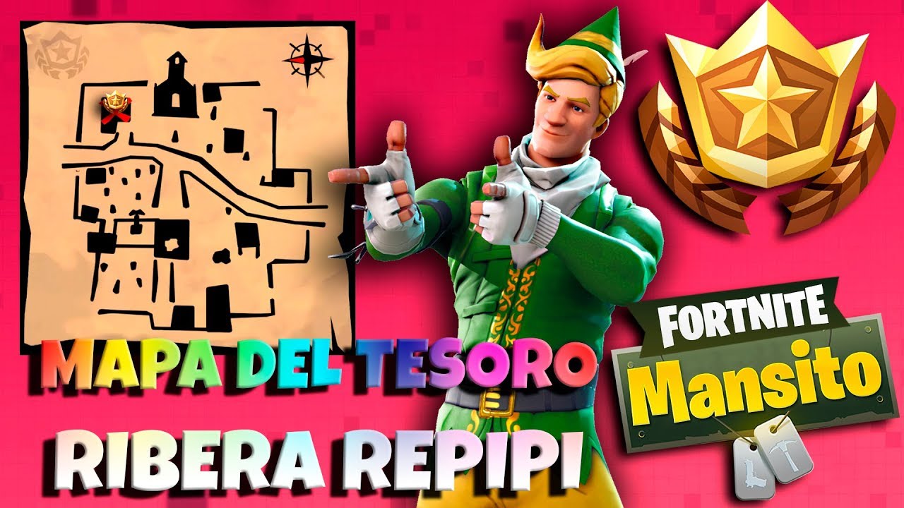 Sigue el Mapa del tesoro de Ribera Repipi Fortnite // Semana 5 ...