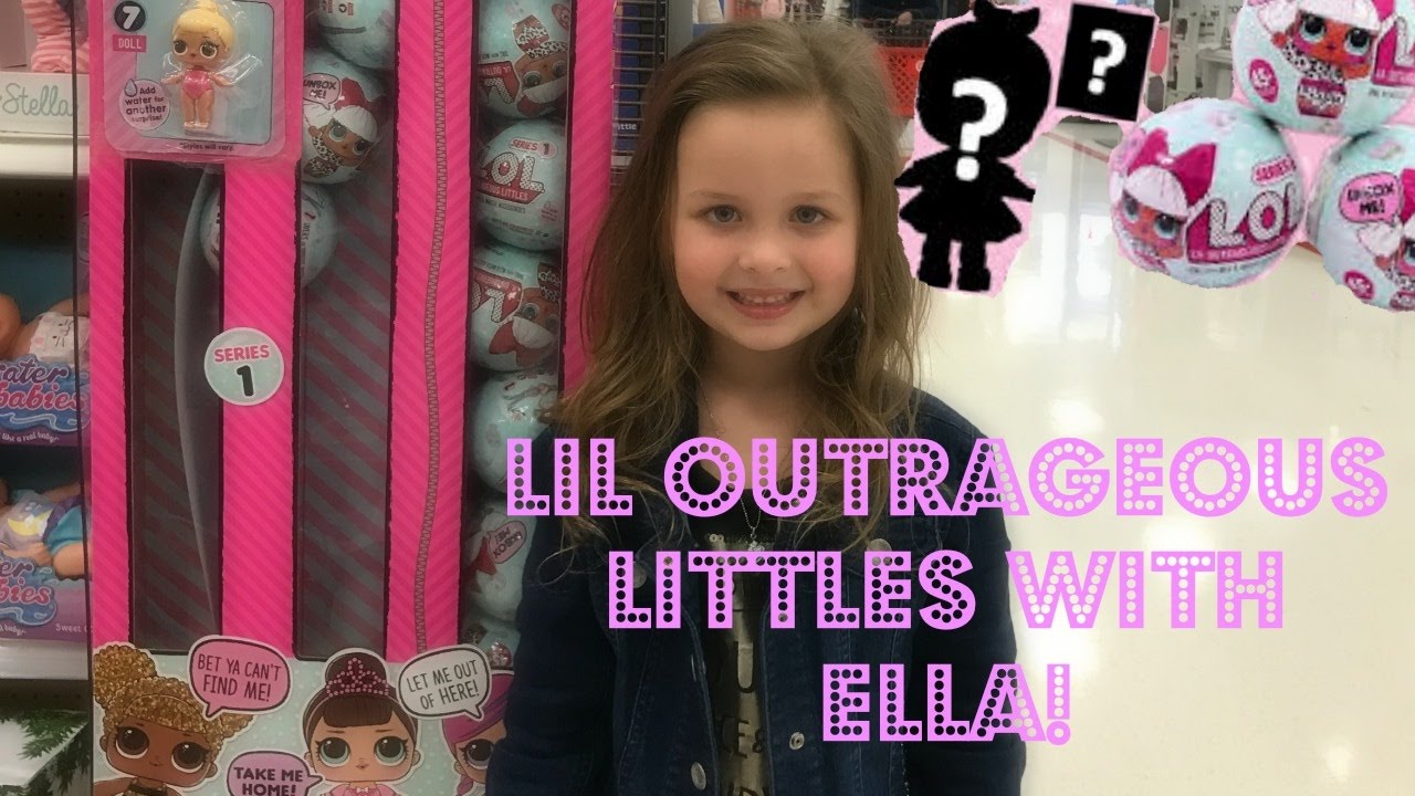 LIL OUTRAGEOUS LITTLES WITH ELLA! - YouTube