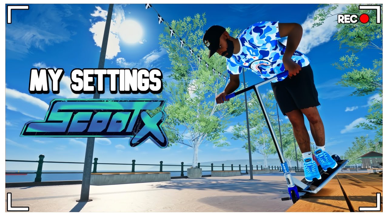 The Ultimate ScootX Settings For Realism Street & Park! (ScootX Gameplay) - YouTube