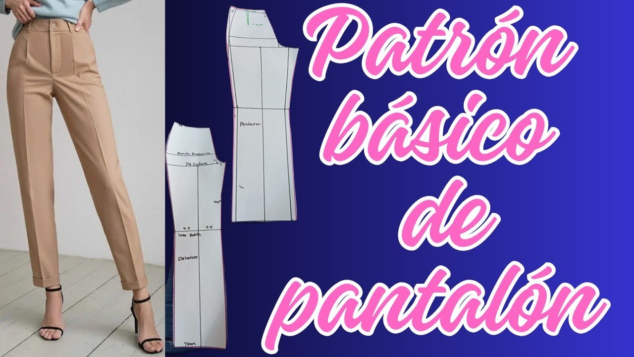4 APRENDE A REALIZAR TU PATRÓN BÁSICO DE PANTALÓN./ paso a paso. - YouTube