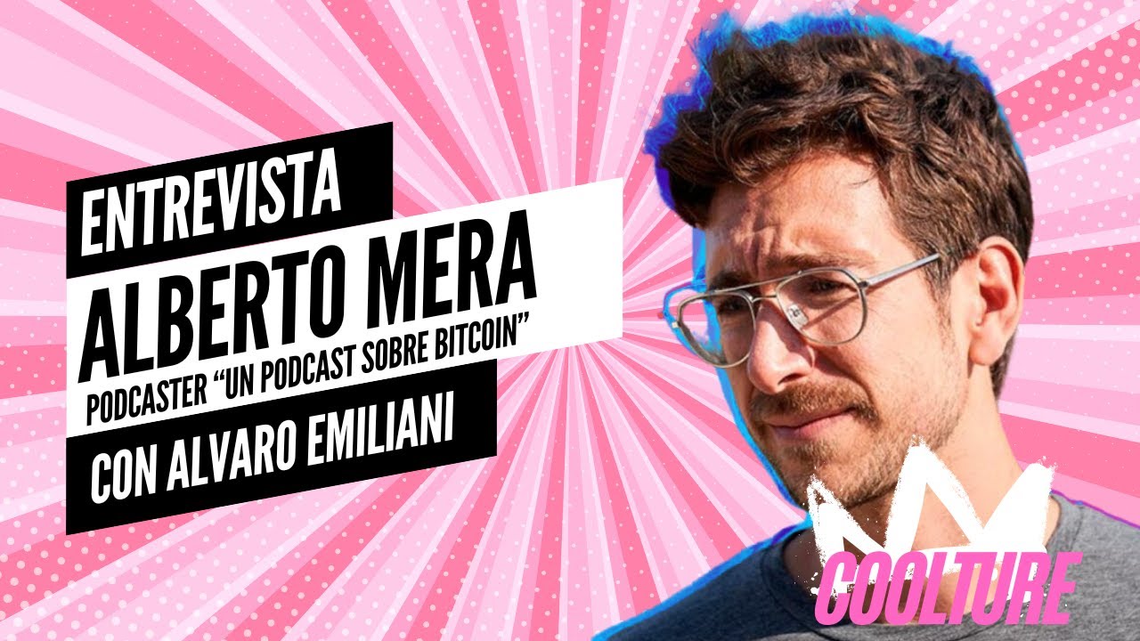 Alberto Mera, Bitcoin y un Podcast Sobre Bitcoin Entrevista FROW Coolture - YouTube