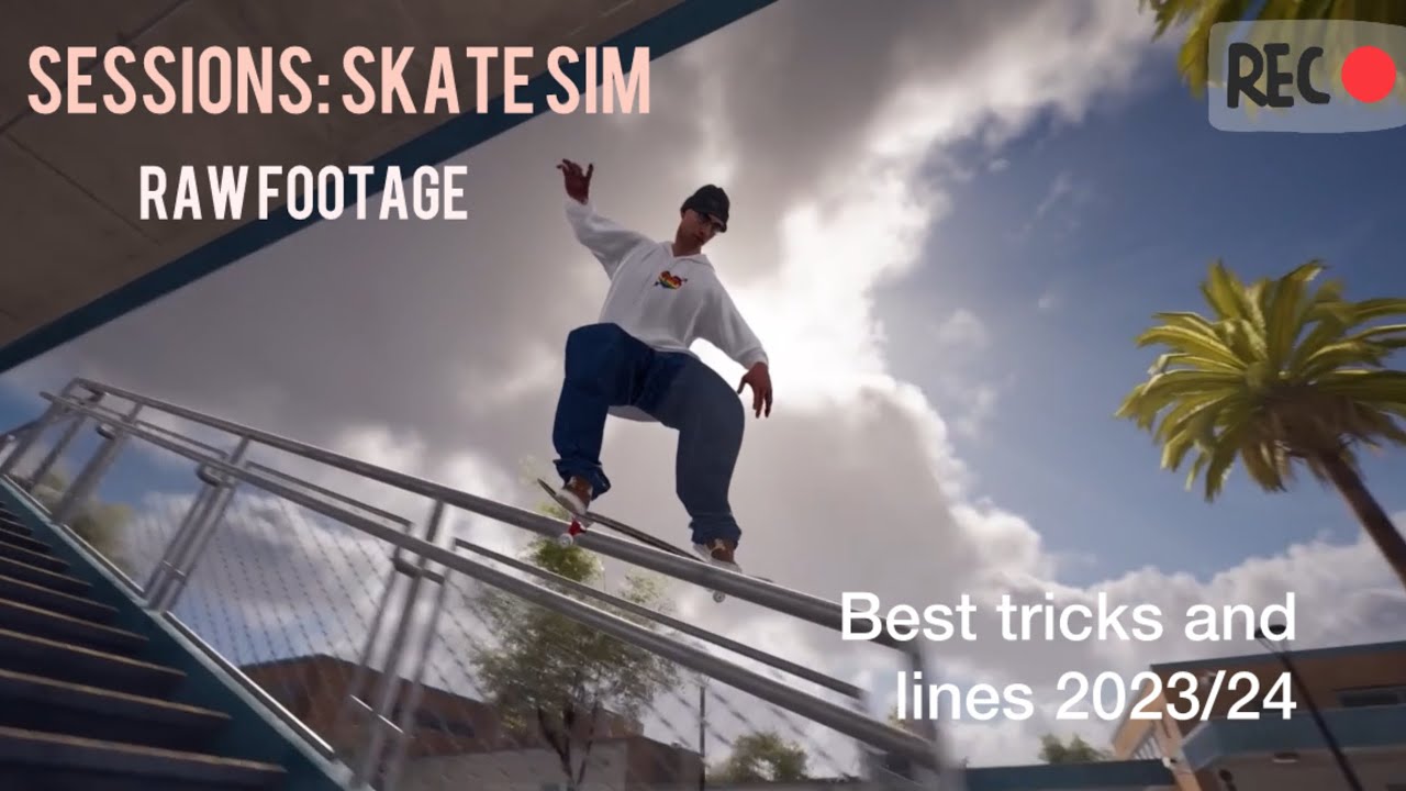 Sessions: skate sim || Realistic tricks and lines 2023/24 || # ...