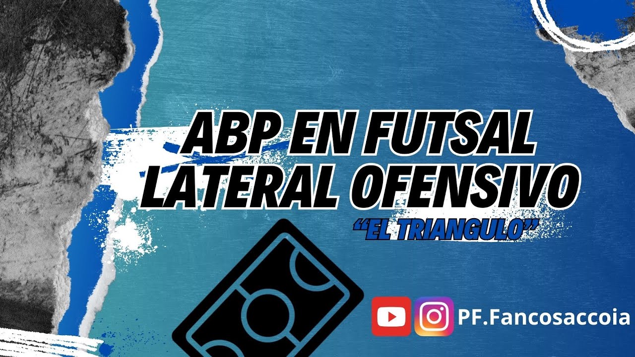 ABP en futsal | Lateral ofensivo (El triangulo) - YouTube