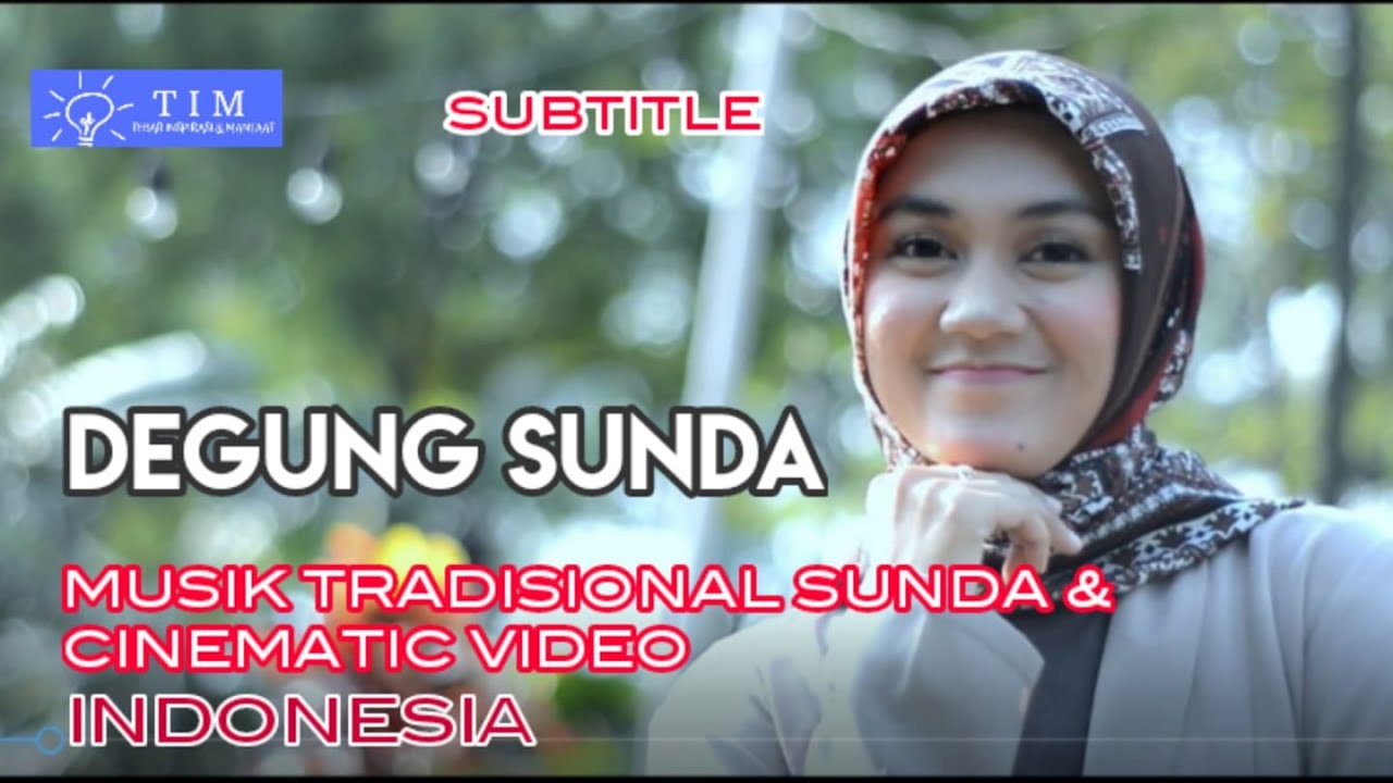 DEGUNG SUNDA II MUSIK TRADISIONAL SUNDA & CINEMATIC VIDEO II Musik ...