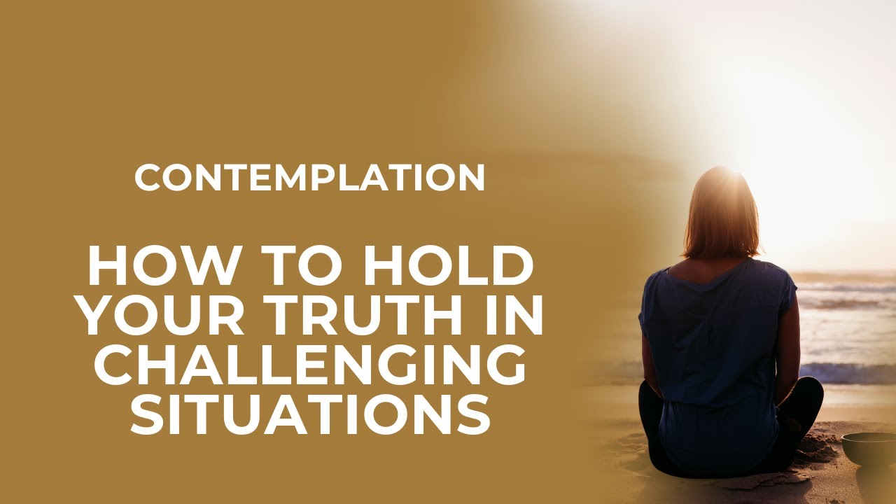 How to hold your truth in challenging situations - YouTube