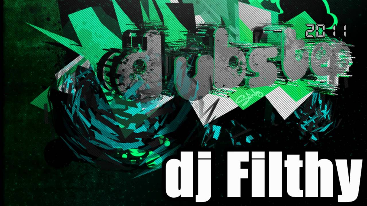 DUBSTEP 2011 [dj Filthy mix vol.1] - YouTube Music