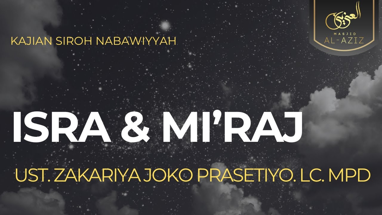 [LIVE] Ustadz Zakariya Joko Prasetiyo, Lc, MPd - Isra & Mi'raj - YouTube