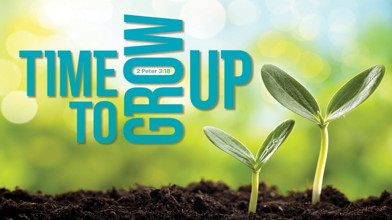 Time to Grow Up, Part 2 (02.12.23) - YouTube