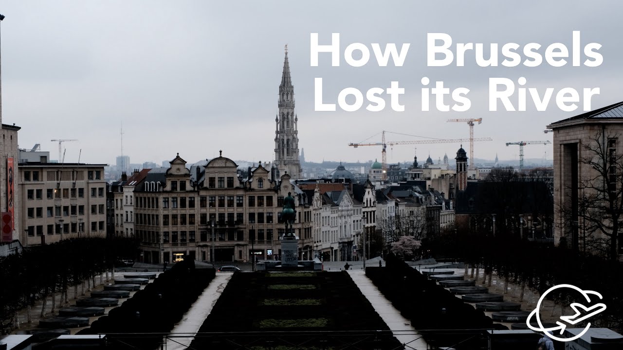 How Brussels lost it's river, and where you can still find it. - YouTube