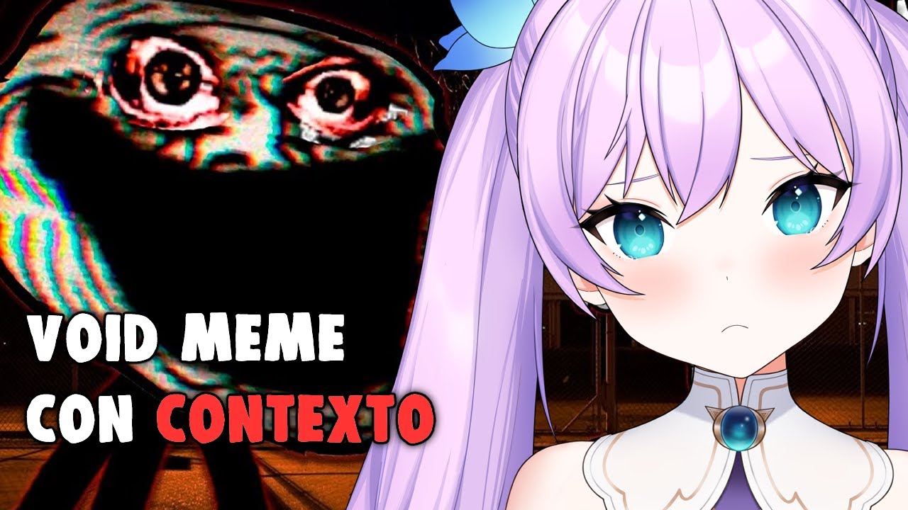 Kyria REACCIONA a VOID MEMES con contexto - YouTube