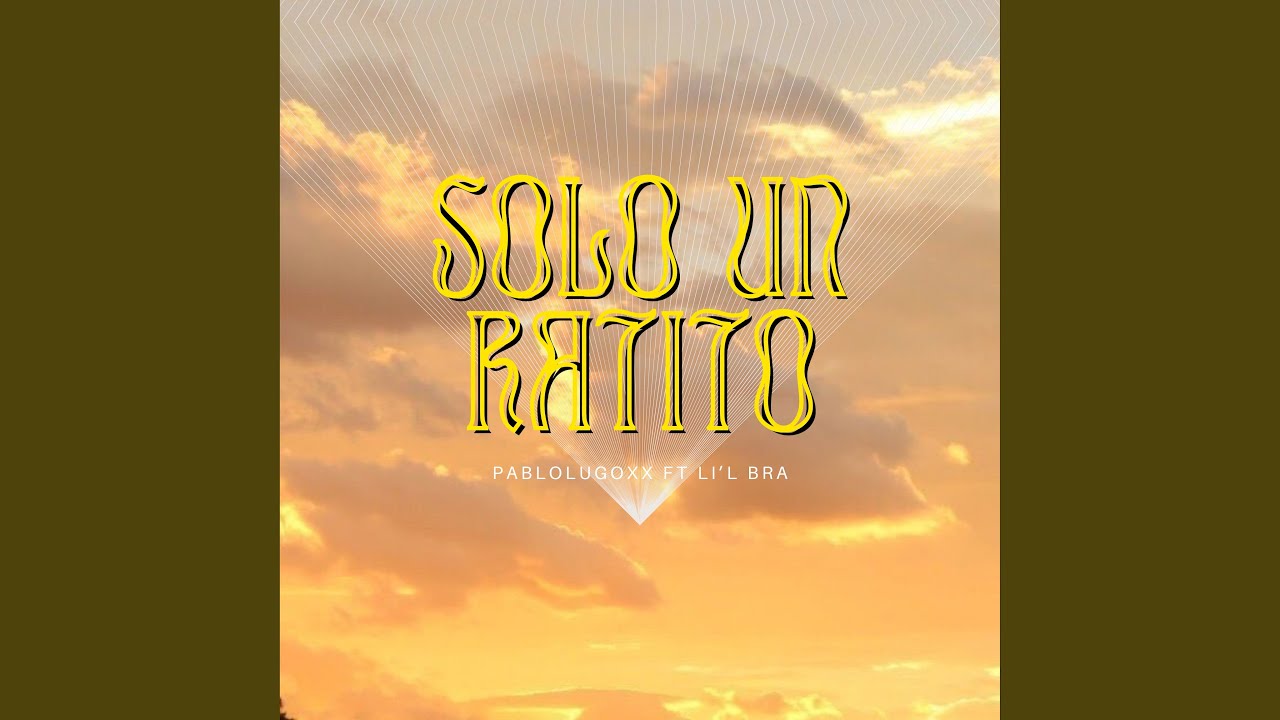 Solo un Ratito - YouTube