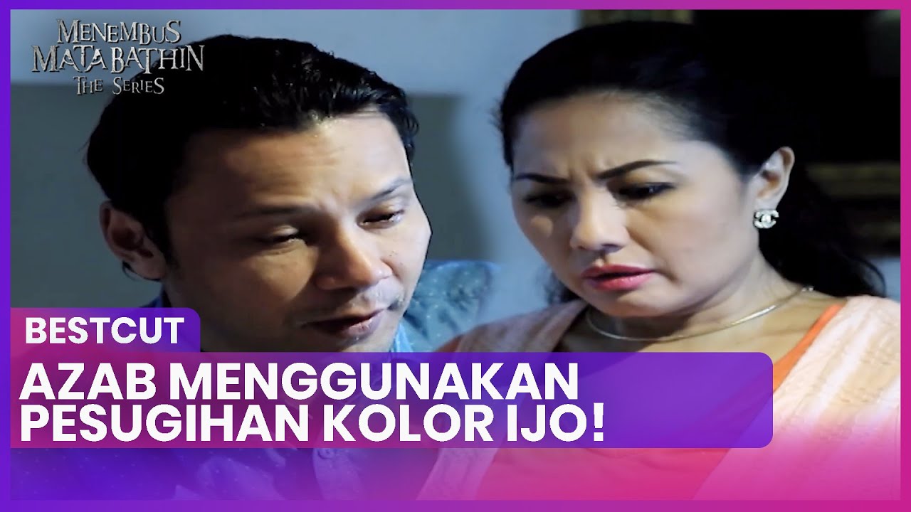 Azab Menggunakan Pesugihan Kolor Ijo! | BestCut Menembus Mata Batin The ...